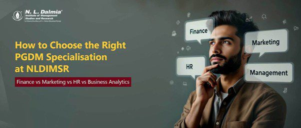 How to Choose the Right PGDM Specialisation at NLD: Finance vs ...